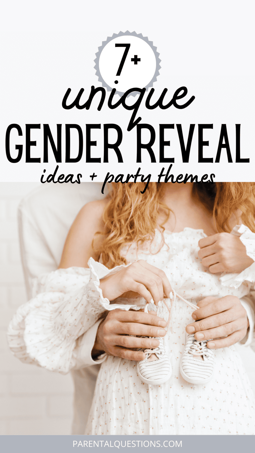 Gender Reveal Ideas: 7+ Creative and Fun Ways to Share Your Baby's Gender