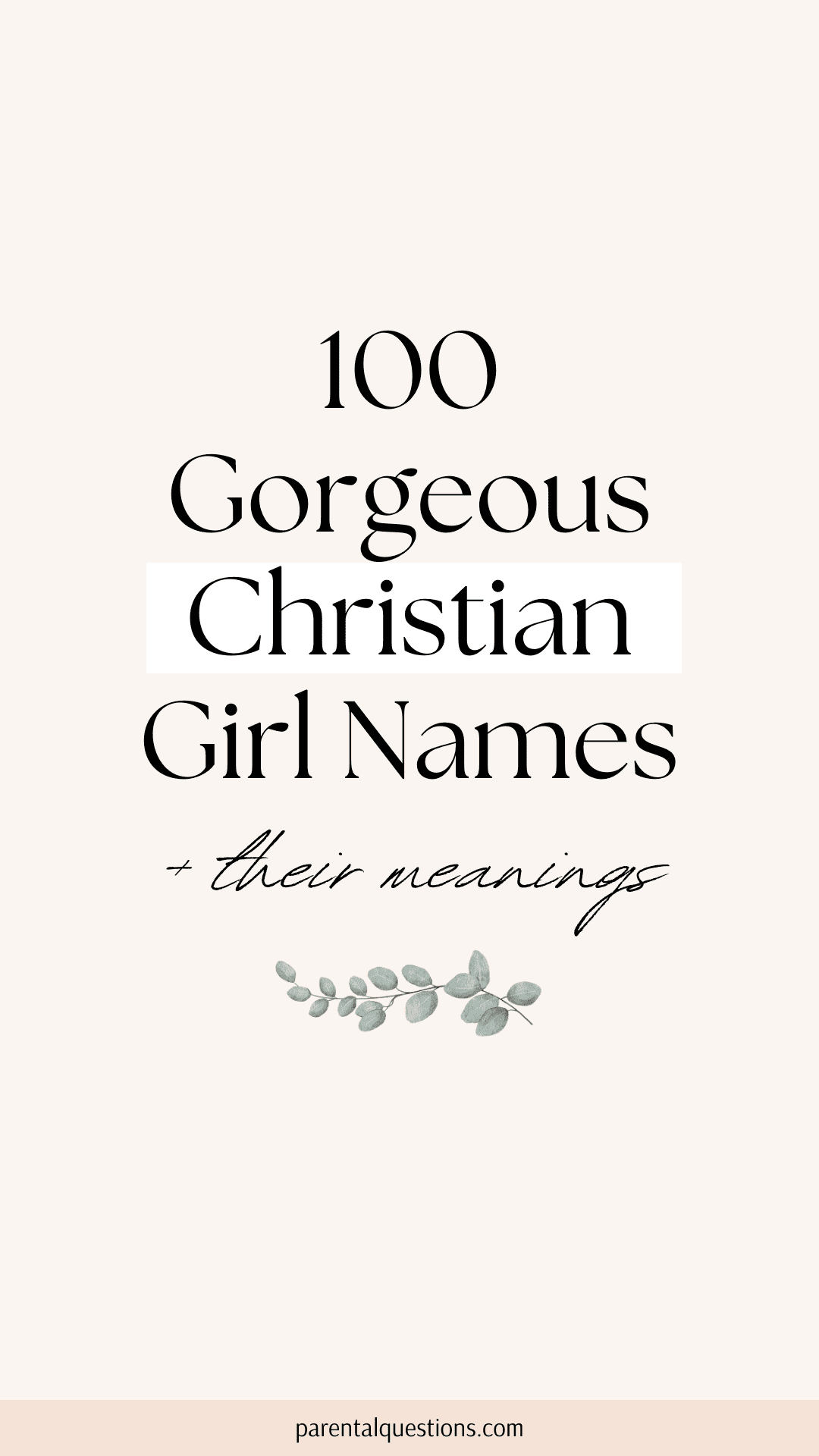 100 Popular Christian Baby Girl Names: Meaning and Origin