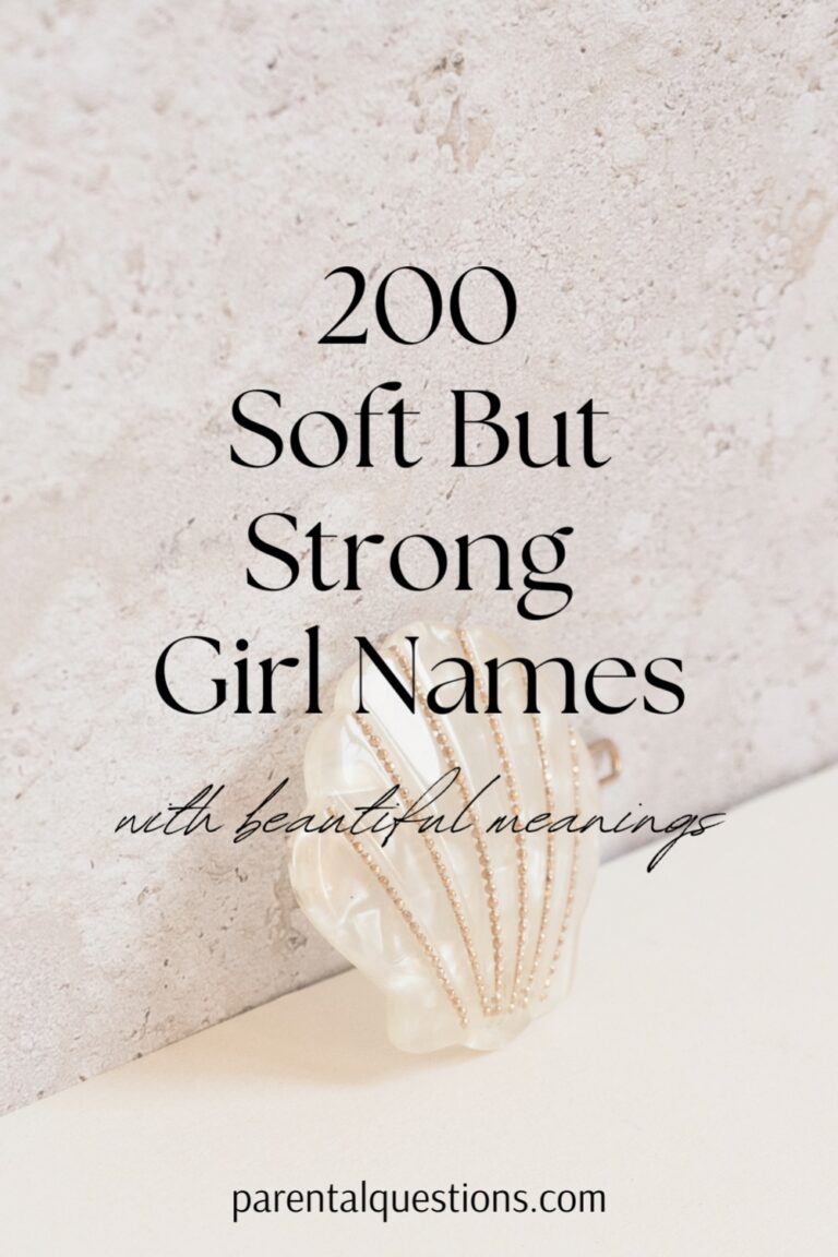 200+ Soft But Strong Girl Names and Their Powerful Meanings